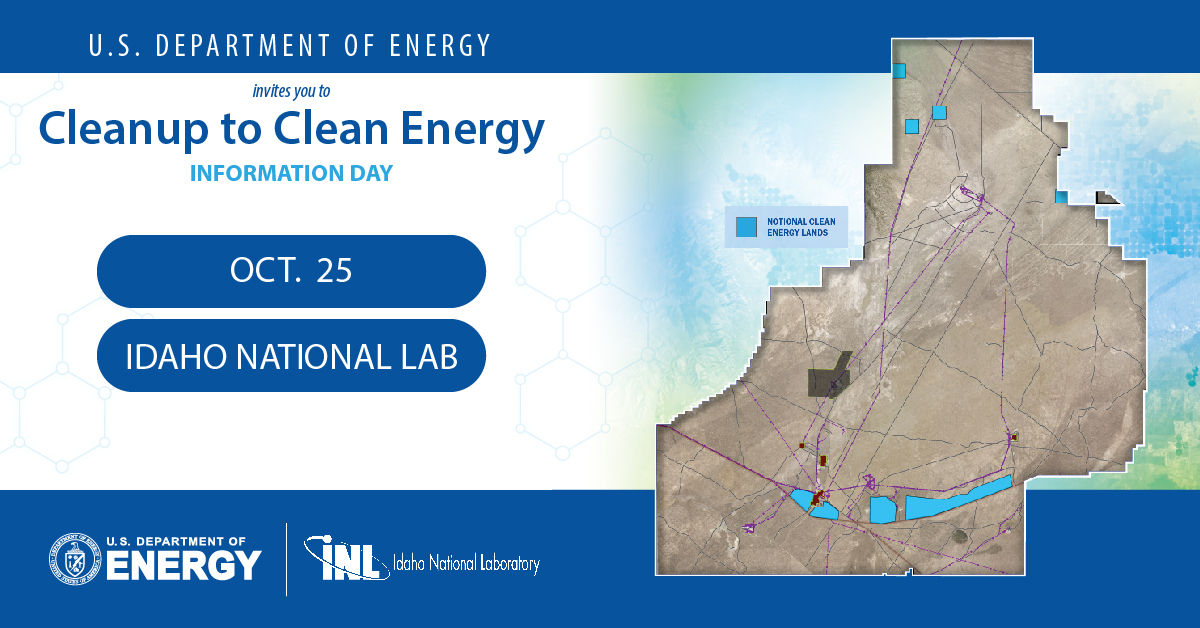 Cleanup to Clean Energy Information Day - Idaho National Laboratory