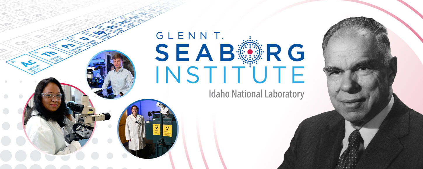 Seaborg Institute: Highlighting our postdoc talents - Idaho National ...